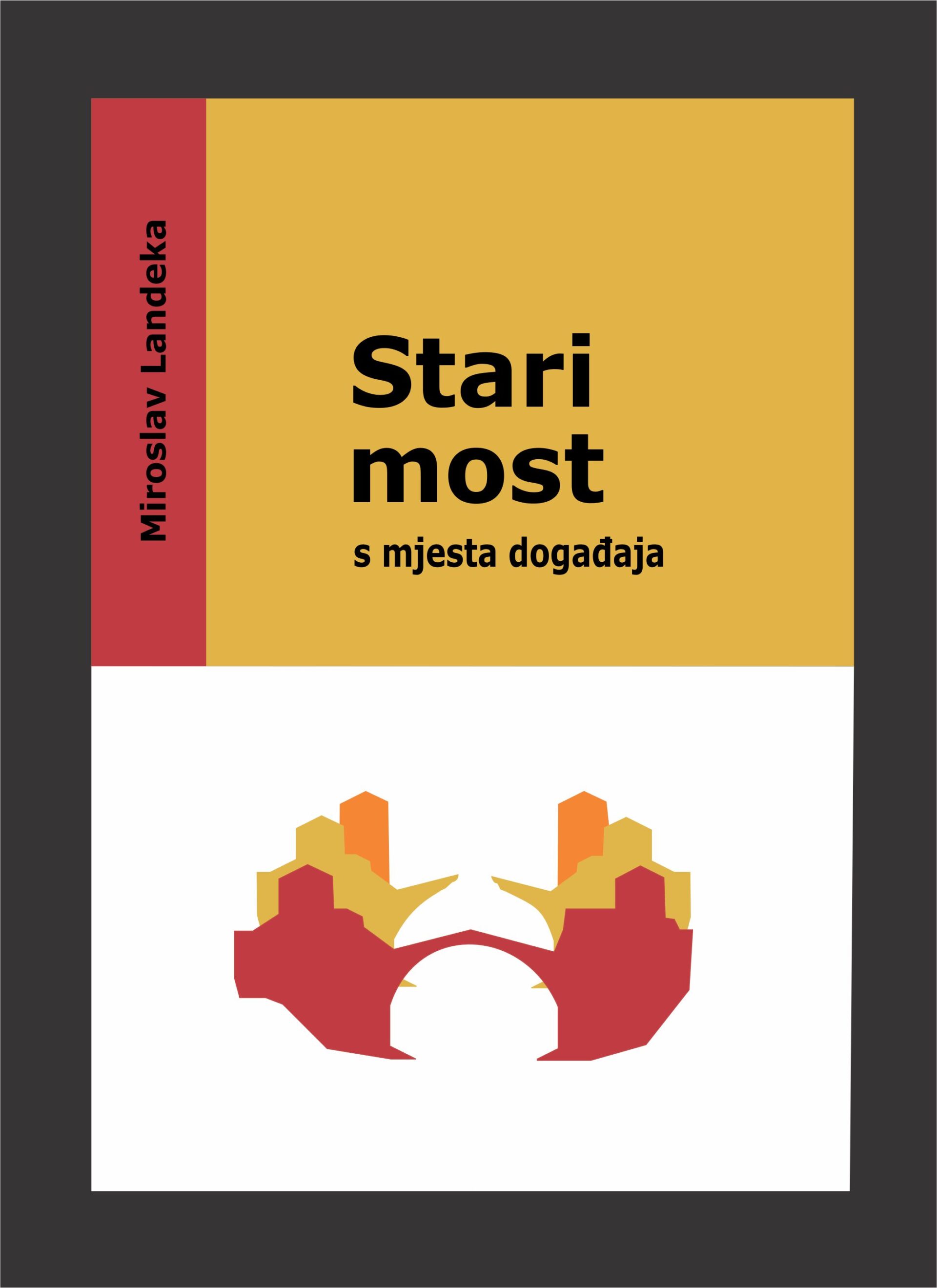 Stari most i stara gradska jezgra prvi su bosanskohercegovački spomenik ...